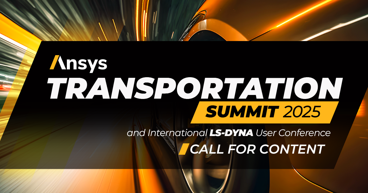ansys-ts25-og-lsd-call-for-content (1).png — LS-DYNA and services from ...